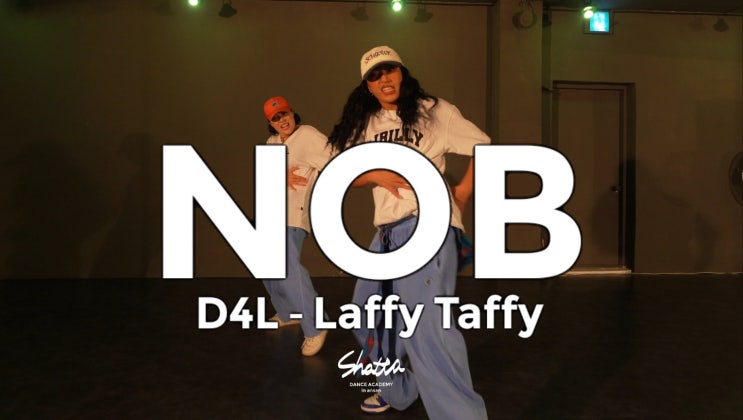 안산댄스학원 / NOB POP-UP CLASS / D4L - Laffy Taffy / 샷다댄스아카데미 / @shattadance ...