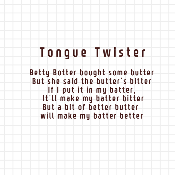 Tongue Twister-Betty Botter : 네이버 블로그