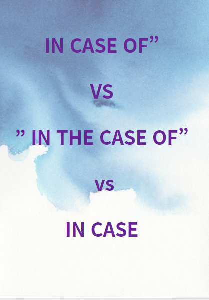 IN CASE OF” VS ” IN THE CASE OF” vs IN CASE 비교 : 네이버 블로그