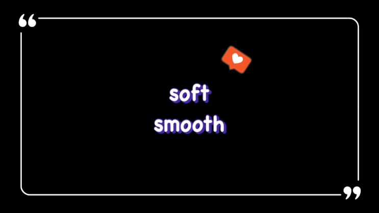 #오늘의 영어 표현 #진짜미국영어 #soft vs. smooth : 네이버 블로그