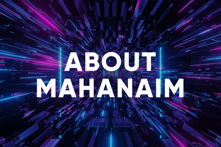 ABOUT MAHANAIM : 네이버 블로그