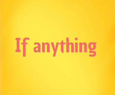 영어공부 :: If anything : 네이버 블로그