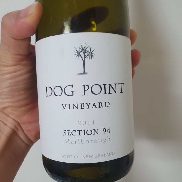 dog point, vineyard section94 2011 [도그 포인트 쇼비뇽 블랑] : 네이버 블로그