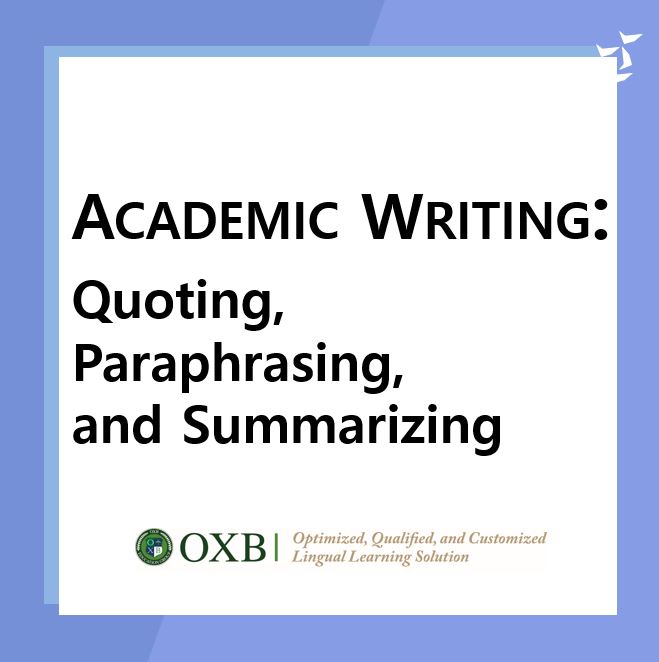 [아카데믹 라이팅/영어에세이] Quoting, Paraphrasing, and Summarizing : 네이버 블로그