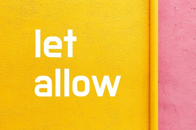 EBS 영어 회화 단어 let / allow 영어표현 Allow me! : 네이버 블로그