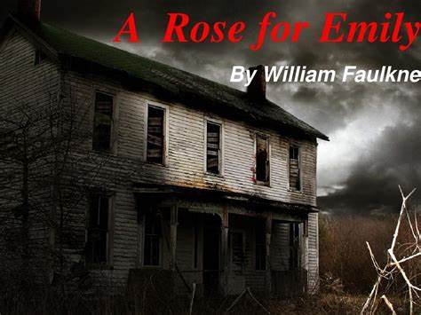 「에밀리에게 한 송이 장미를」("A Rose for Emily")(1930) 윌리엄 포크너(William Faulkner) 20 ...