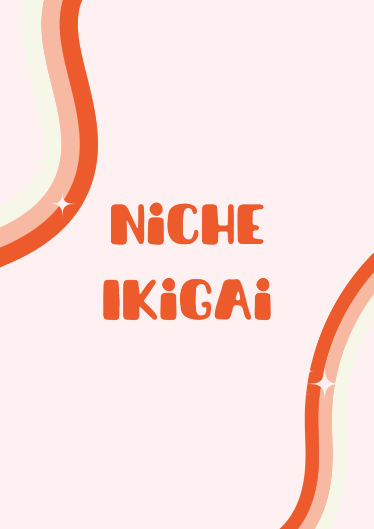 Niche ikigai 니치 이키가이 뜻과 존재의 이유 찾는 방법 : 네이버 블로그
