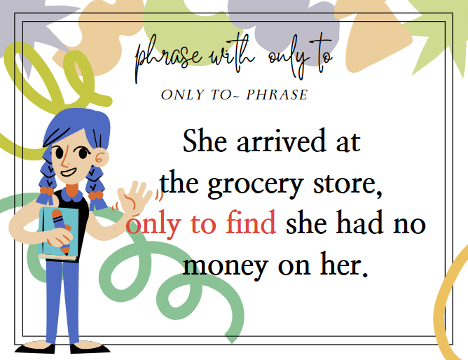 only to … only to + V .. to 부정사 부사적용법 예시구문 : 네이버 블로그