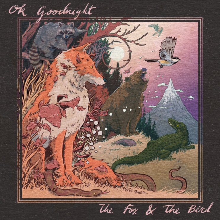 Ok Goodnight - The Fox and the Bird (2023) : 네이버 블로그