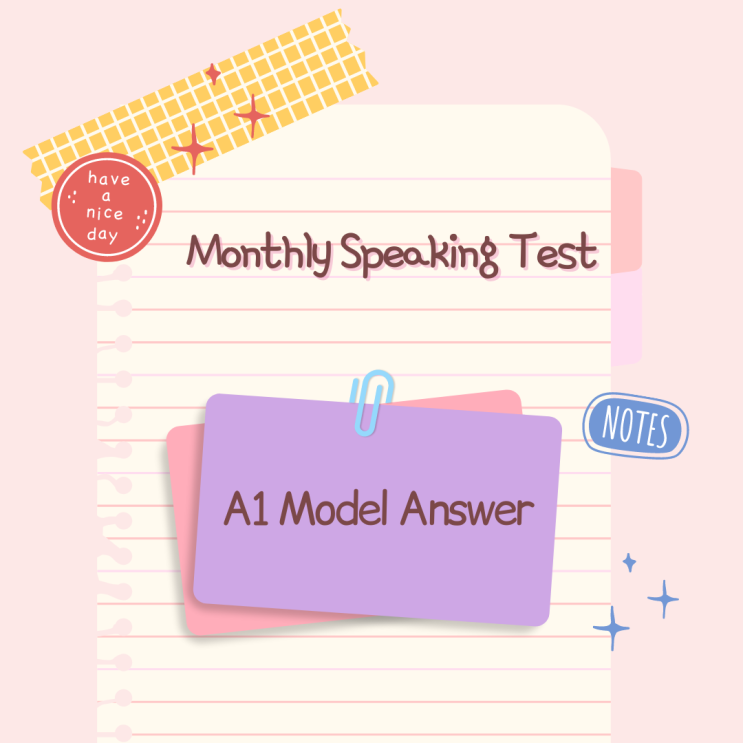 Speaking Test Model Answer (A1) : 네이버 블로그
