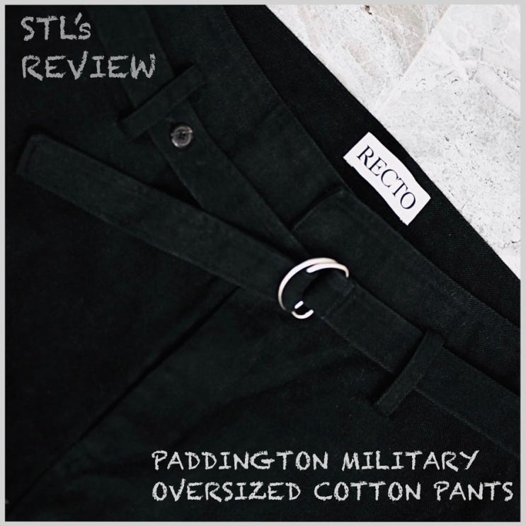 렉토 패딩턴 밀리터리 팬츠 RECTO PADDINGTON MILITARY OVERSIZED COTTON PANTS 리뷰 ...