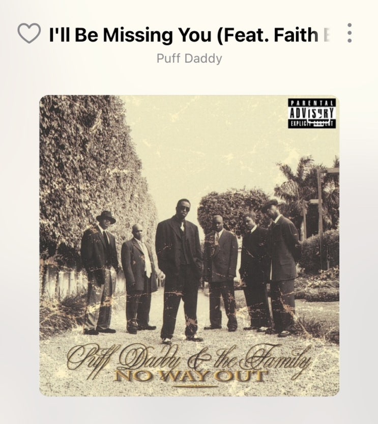 오늘의 노래, Puff Daddy-I'II Be Missing You(feat. Faith Evans & 112)/ 가사 해석 ...