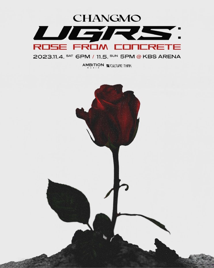 창모 단독 콘서트 UGRS: ROSE FROM CONCRETE : 네이버 블로그