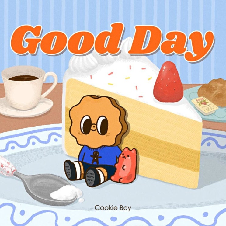 Cookie boy(쿠키보이) - Good day [노래가사, 듣기, LV] : 네이버 블로그