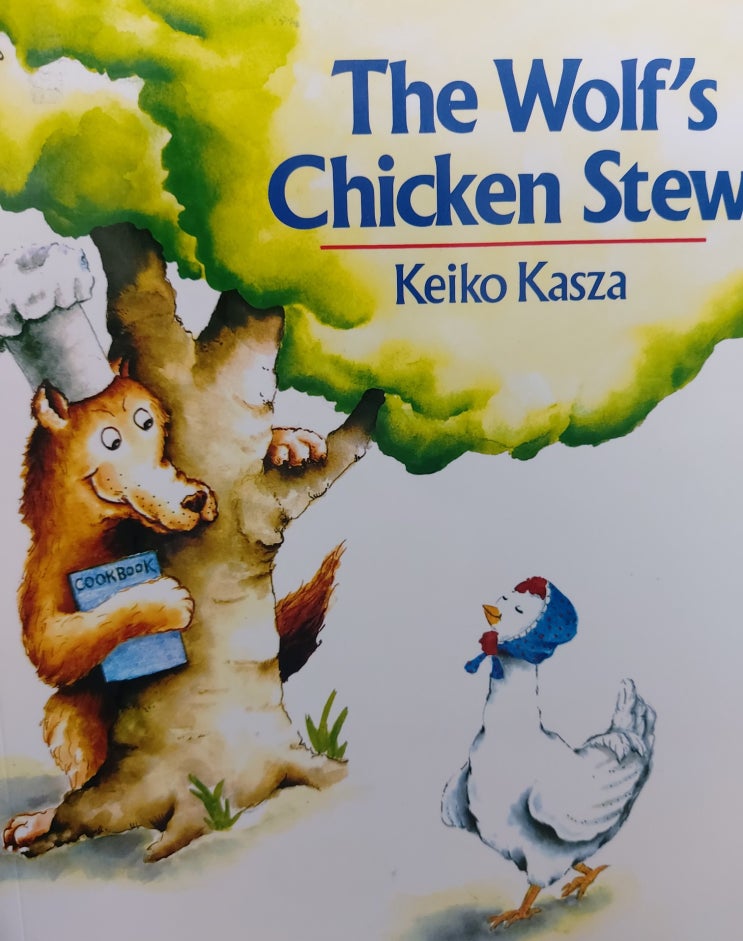 [영어그림책] The Wolf's Chicken Stew_Keiko Kasza : 네이버 블로그