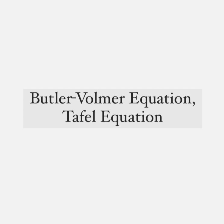 Butler-Volmer Equation, Tafel Equation : 네이버 블로그