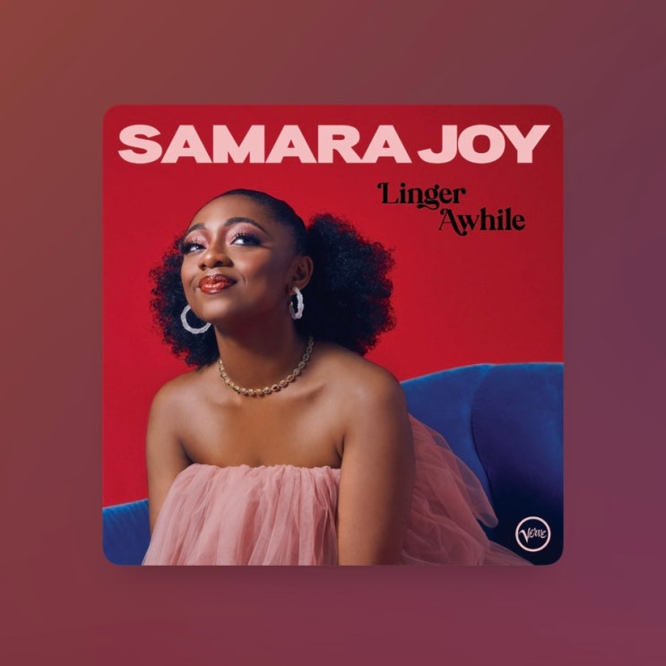 Samara Joy - Guess Who I Saw Today : 네이버 블로그