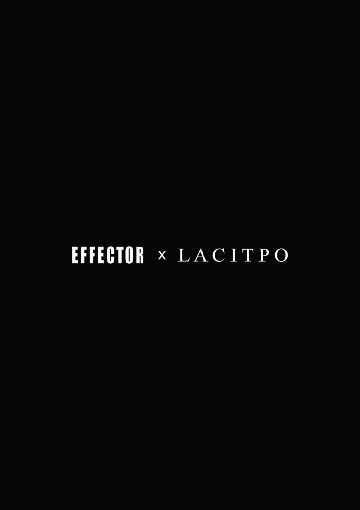 Effector x Lacitpo "LEGATO" (이펙터 라시트포 콜라보레이션 레가토) : 네이버 블로그
