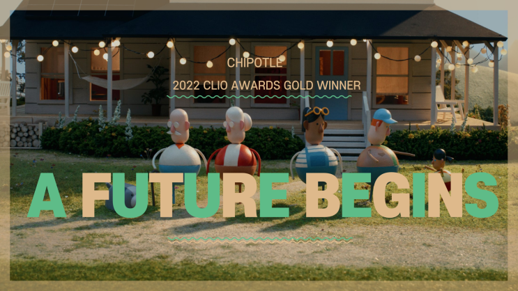 [2022 클리오 광고제 수상작] Chipotle의 A Future Begins : 네이버 블로그