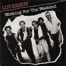 Loverboy ---- Working For The Weekend (1981) [한/영 가사 해석] : 네이버 블로그