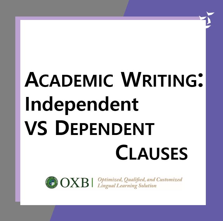 [[아카데믹 라이팅/영어에세이] Independent vs Dependent Clauses : 네이버 블로그