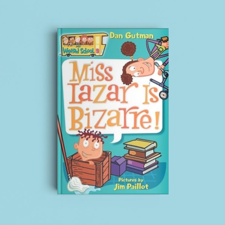 My Weird School Miss Lazar Is Bizarre! : 네이버 블로그