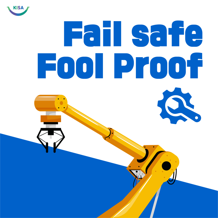 페일 세이프fail Safeand풀 프루프fool Proof 휴먼에러와 오작동 사고방지를 위한 안전설계 네이버 블로그