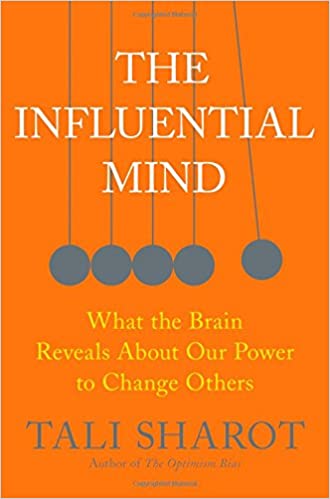 The Influential Mind: What the Brain Reveals About Our Power to Change ...