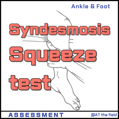 Squeeze test / syndesmosis injury,Stress fracture test / High ankle ...