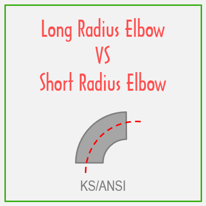 Pipe Fitting - Long elbow vs Short elbow, 롱엘보우와 숏엘보우의 차이점, 엘보규격표 KS/JIS ...