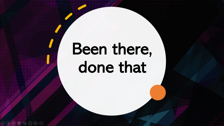 매일 영어 표현 been there, done that + 현재완료 : 네이버 블로그