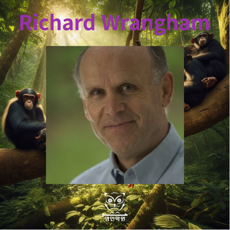 [영인학원] Richard Wrangham : 네이버 블로그