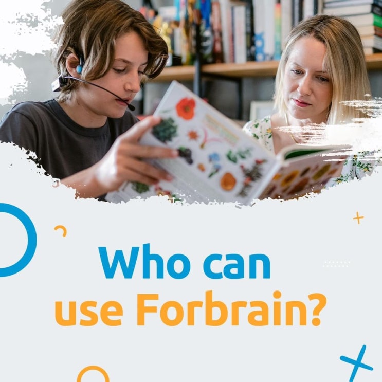 포브레인 Forbrain은 누구에게 적합하나요? [대전난독증 / 세종난독증] : 네이버 블로그
