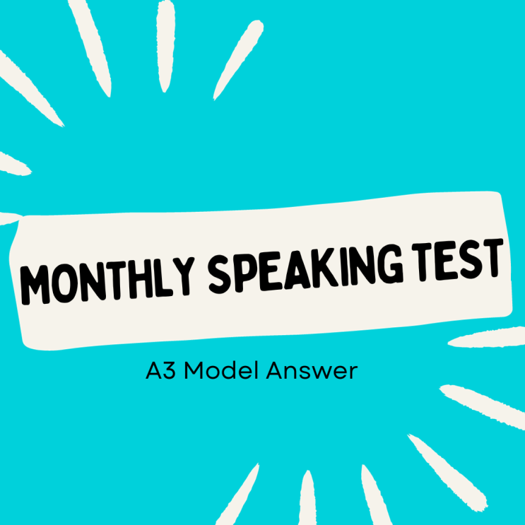 Speaking Test Model Answer (A3) : 네이버 블로그