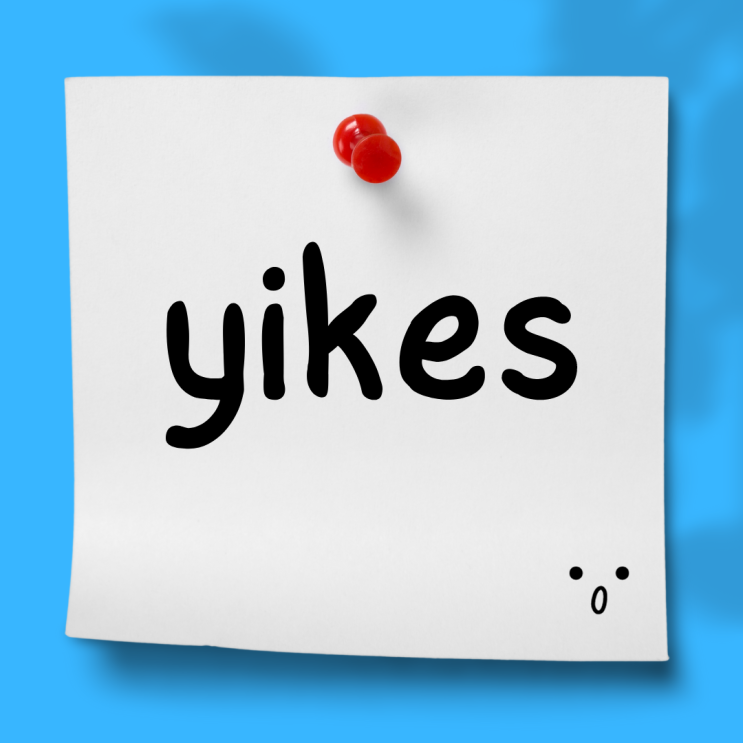 yikes 무슨 말일까요? : 네이버 블로그