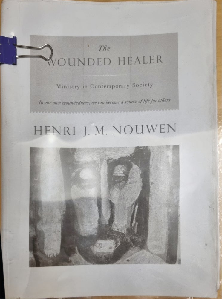 [The Wounded Healer] IV.Ministry by a lonely minister : 네이버 블로그