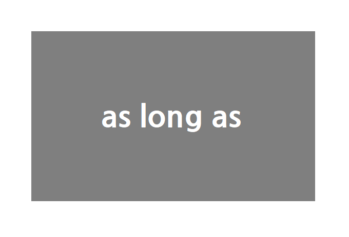 as long as : 네이버 블로그