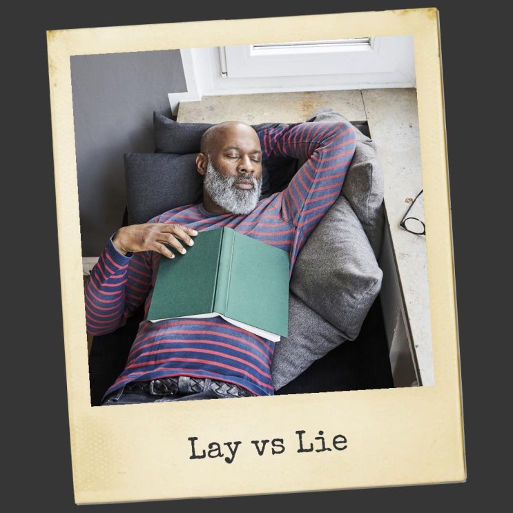 헷갈리기 쉬운 lay와 lie 정확하게 사용하는 팁 : 네이버 블로그