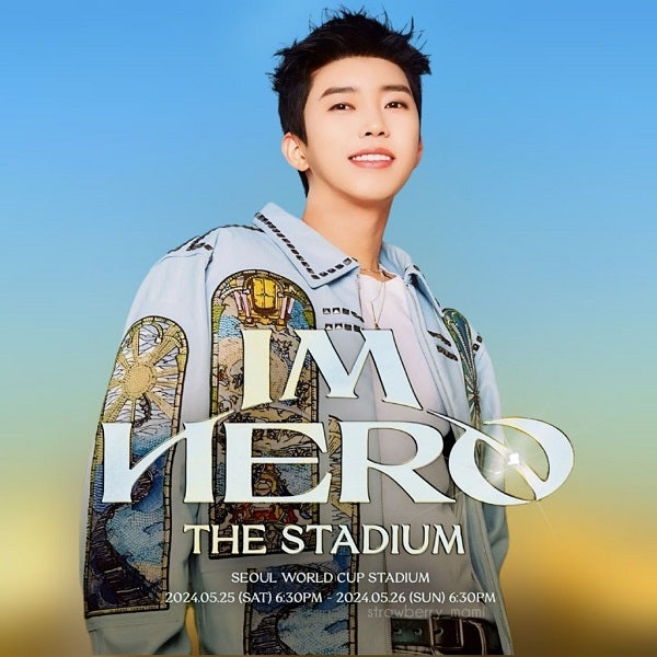 2024 임영웅 콘서트 ‘아임 히어로 - 더 스타디움 (IM HERO - THE STADIUM)’을 기다리며 -2 : 서울 상암월드컵경기장 : 네이버 블로그