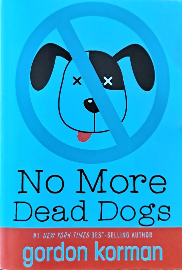 또래 이야기를 즐긴다면 고든 코먼 No More Dead Dogs : 네이버 블로그