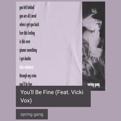 spring gang - You'll Be Fine (Feat. Vicki Vox) [ 팝송추천 / 기분좋아지는노래 ...