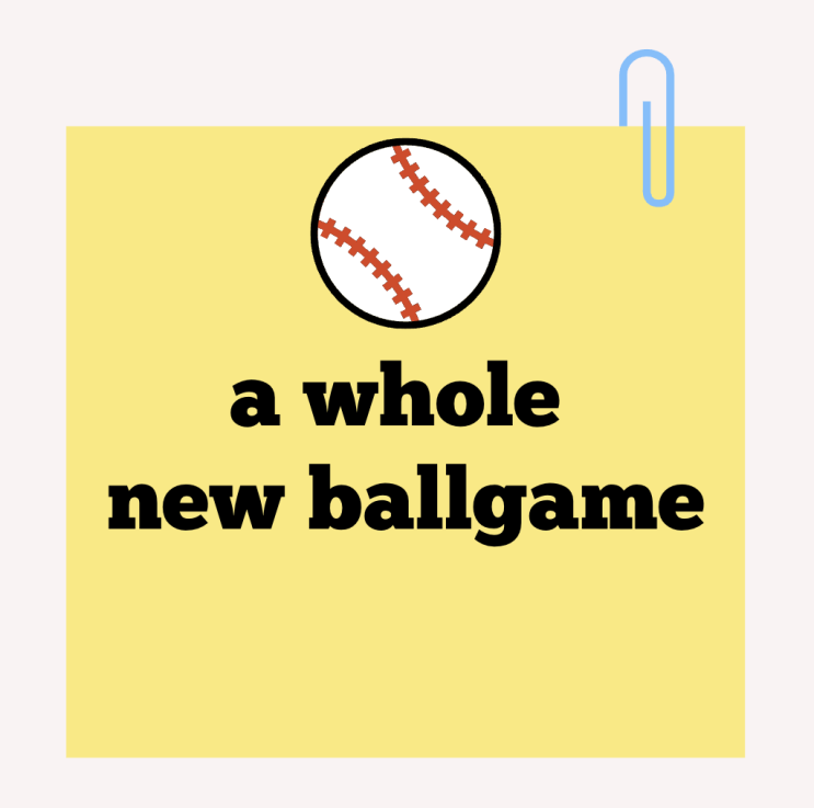 구어체 a whole new ballgame, nip something in the bud 두 가지 영어 표현을 공부해 볼까요 ...