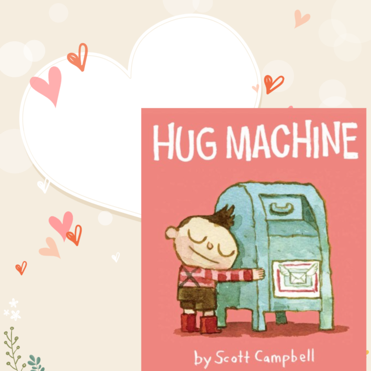 내가 뽑은 아름다운 그림책 Hug Machine by Scott Campbell 꼬옥 안아 줄게 (영어 동화책 추천) : 네이버 블로그