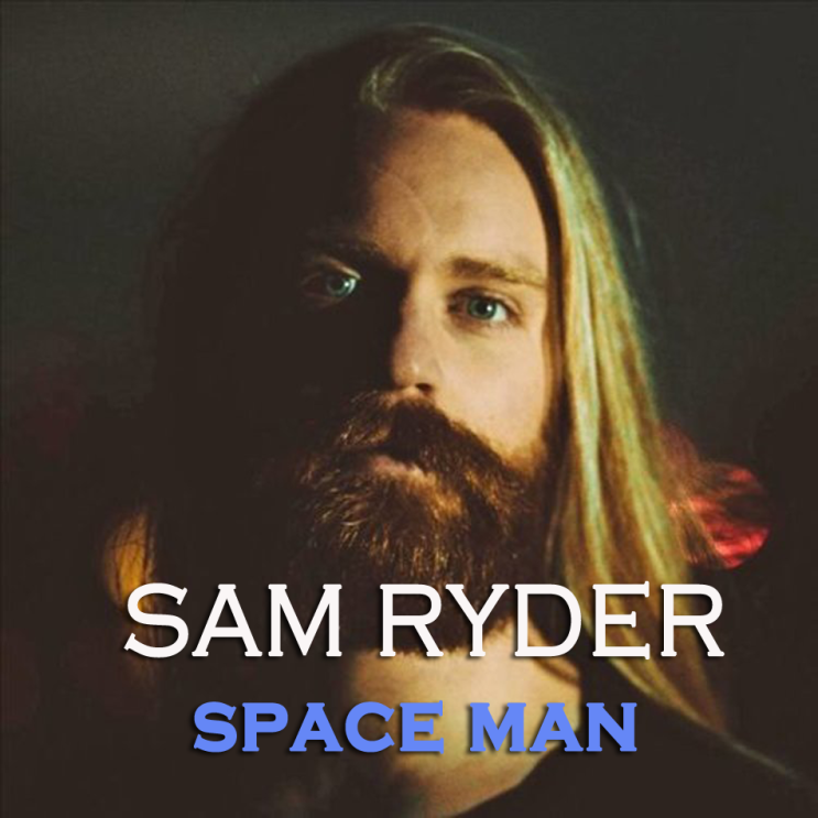 샘 라이더, Sam Ryder - Space Man 가사, 해석 (난 우주에 고립되어 있어, 그대가 있는 지구로 내려가고 싶어요 ...