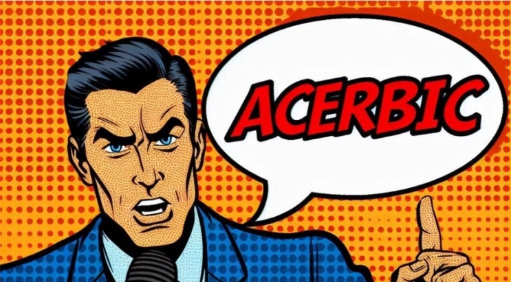 acerbic (신랄한), : 네이버 블로그