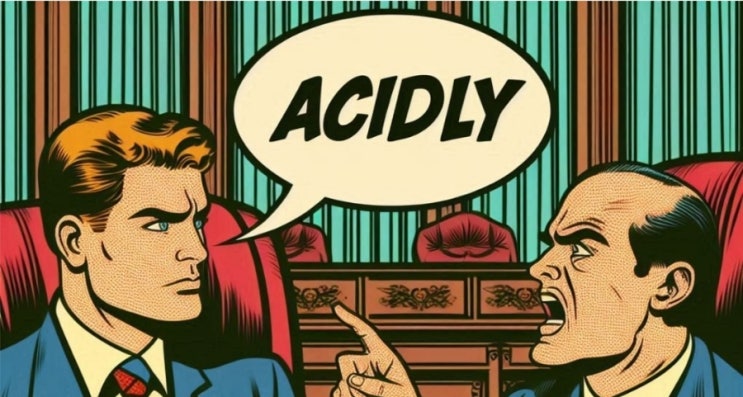 acidly (신랄하게), : 네이버 블로그