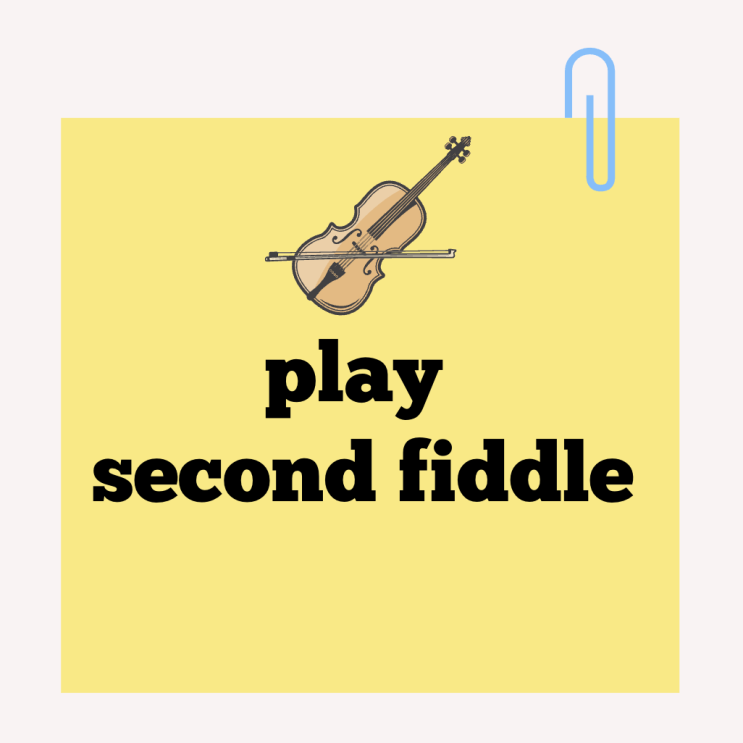 구어체 play second fiddle, lose one's marbles 둘을 공부해 볼까요? : 네이버 블로그