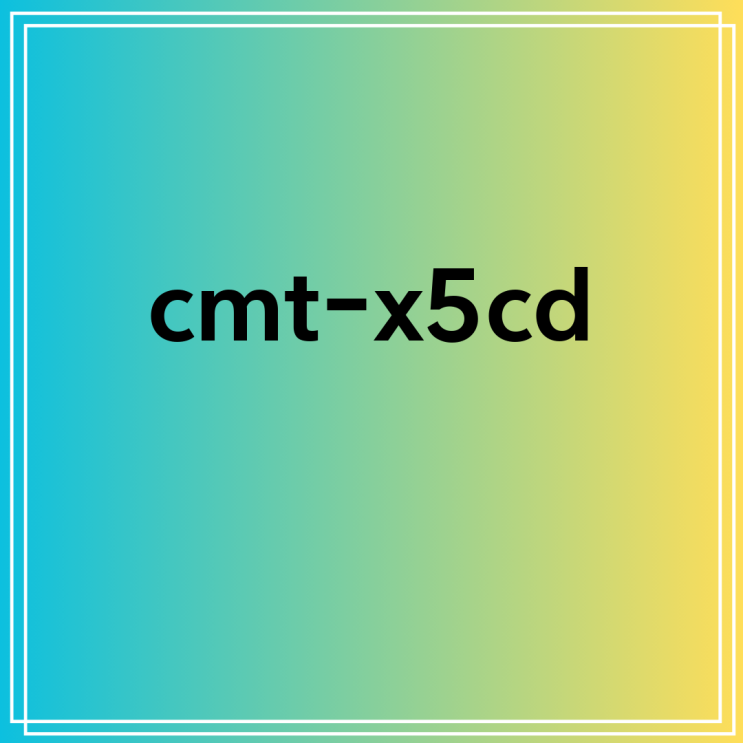 CMT-X5CD, 품질로 승부하는 선택: 5가지 모델 비교 분석 : 네이버 블로그