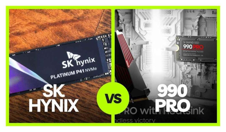 삼성 SSD 990PRO vs SK 하이닉스 P41 성능 속도비교? : 네이버 블로그