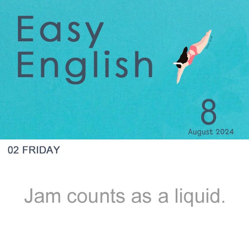 [EBS Easy English 이지 잉글리시] Jam counts as a liquid. (August 2024) : 네이버 블로그